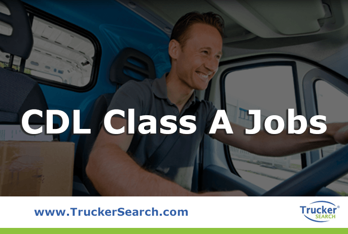 CDL Class A Jobs - Trucker Search